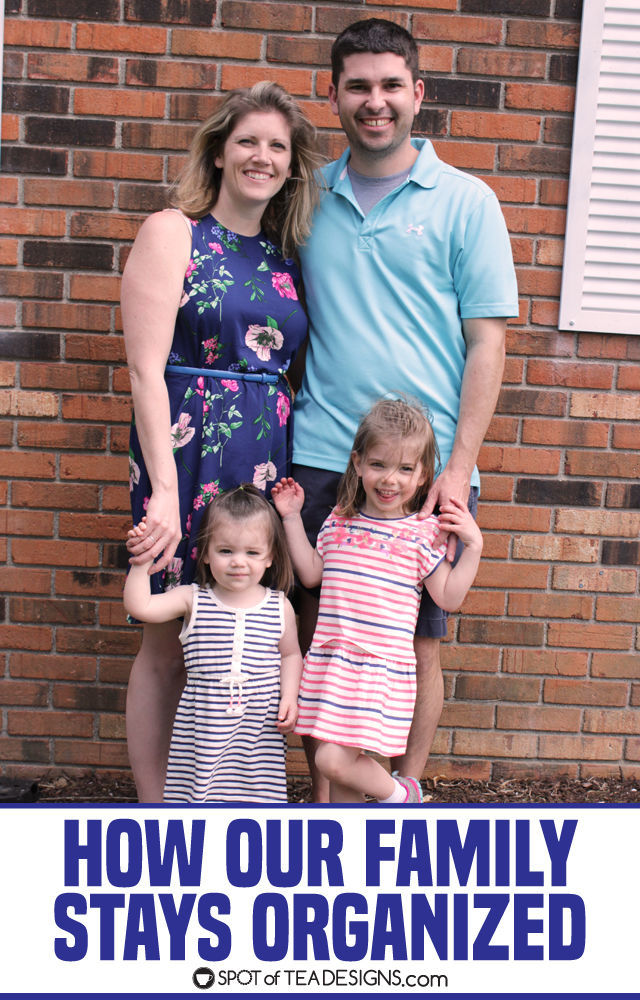 Ways Our Family Stays Organized - Spot of Tea Designs