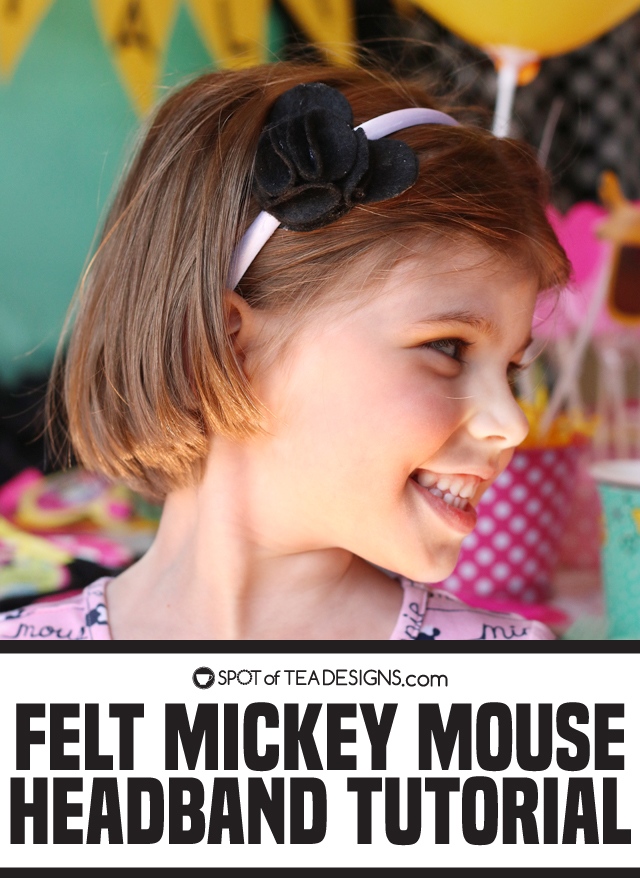 Felt Mickey Mouse Headband Tutorial - Spot of Tea Designs