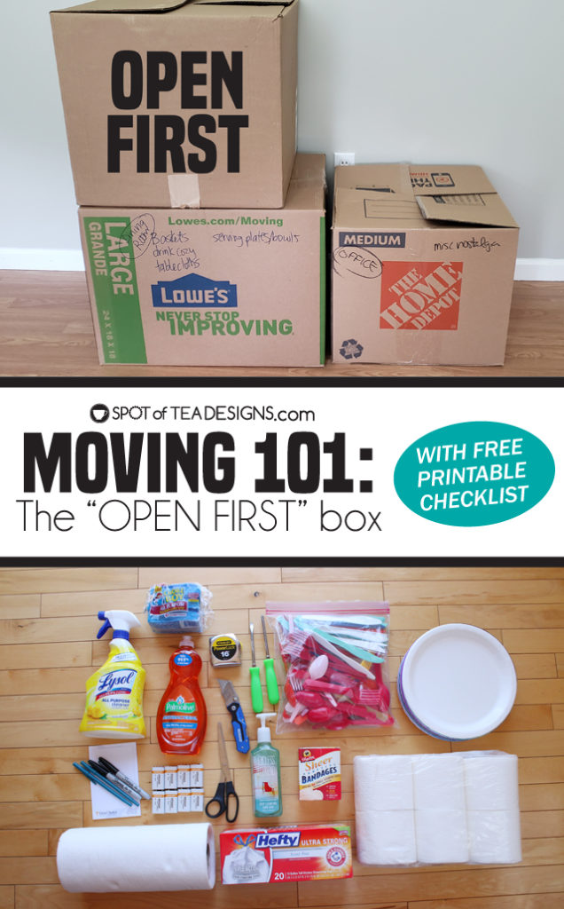 Moving 101: The OPEN FIRST Box With Printable Checklist | Spot of Tea ...
