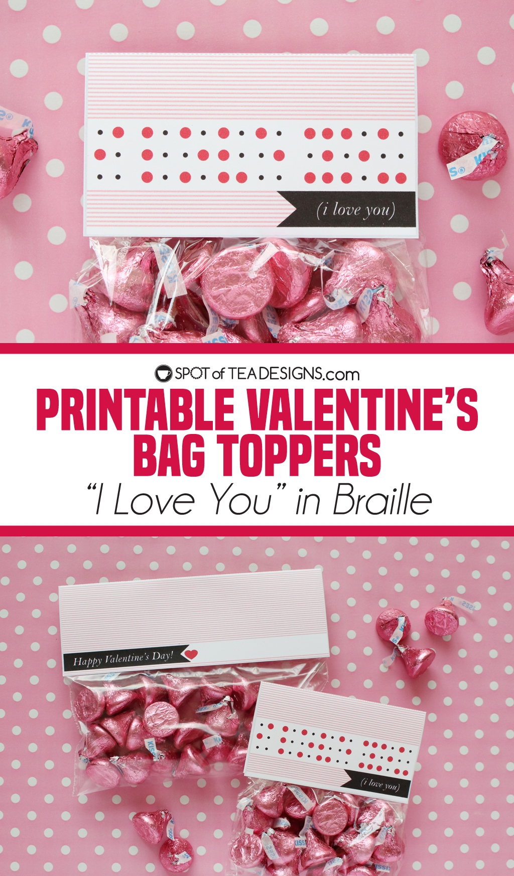 Printable Valentines Bag Toppers | I Love You in Braille - Spot of Tea ...